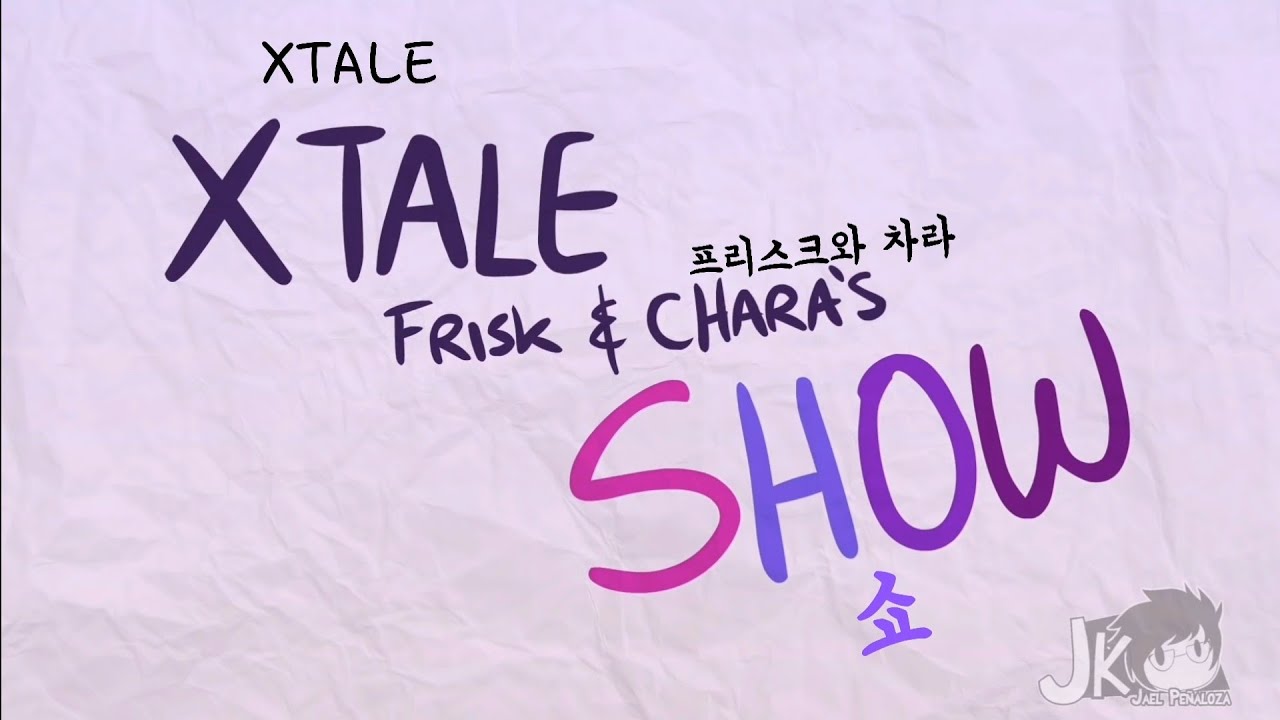 X테일 프리스크와 차라 쇼 자막(Xtale Frisk & Chara SHOW Kor sub) - YouTube