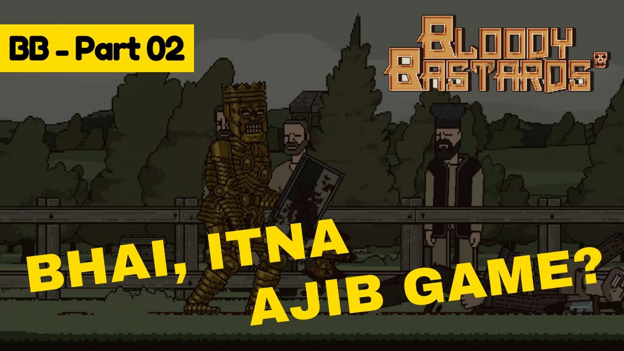 Bekaar Controls? | Bloody Bastards Android Gameplay | Part 02 | DAG ...