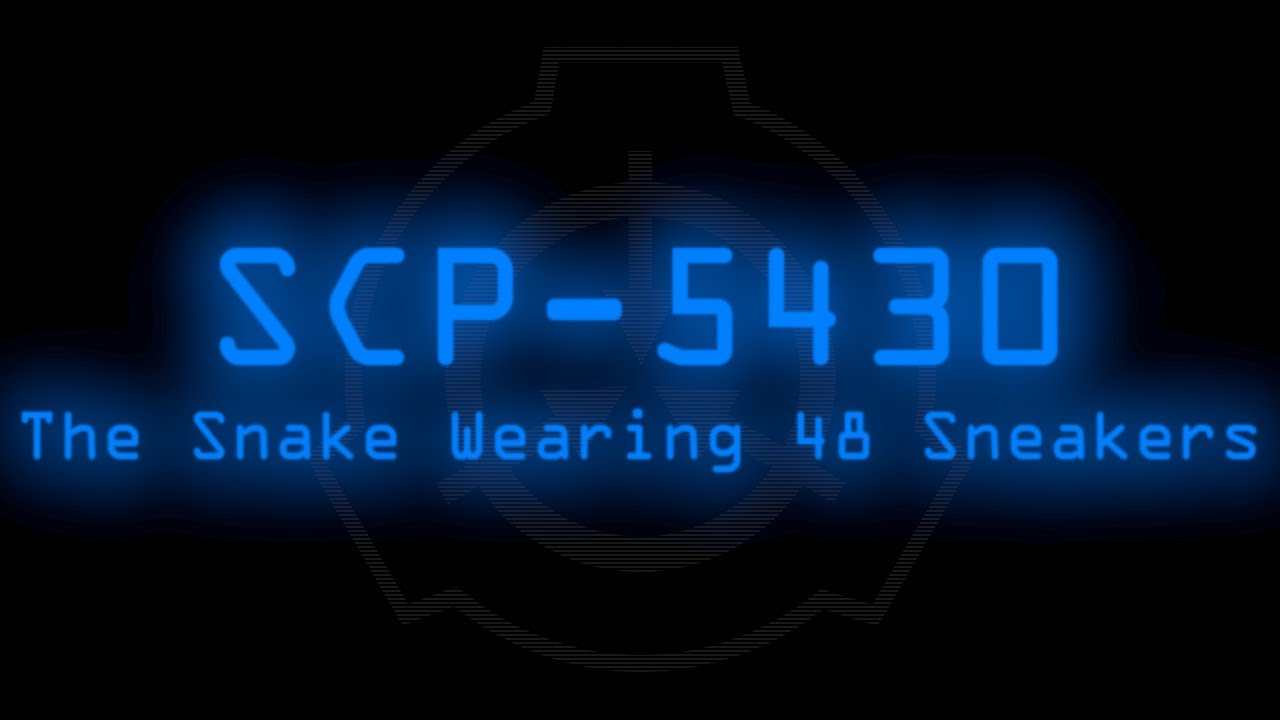 SCP-5430 - The Snake Wearing 48 Sneakers - YouTube