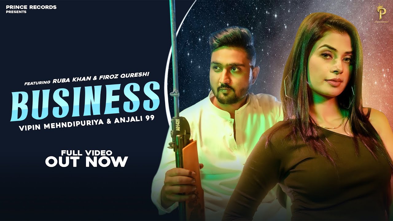 Business (Full Video) Ruba Khan| Anjali 99 & Vipin M | New Haryanvi ...