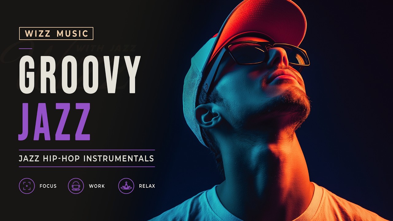 Groovy Jazz Hip-Hop | Zoom – Fast Beats for Focused Minds - YouTube Music