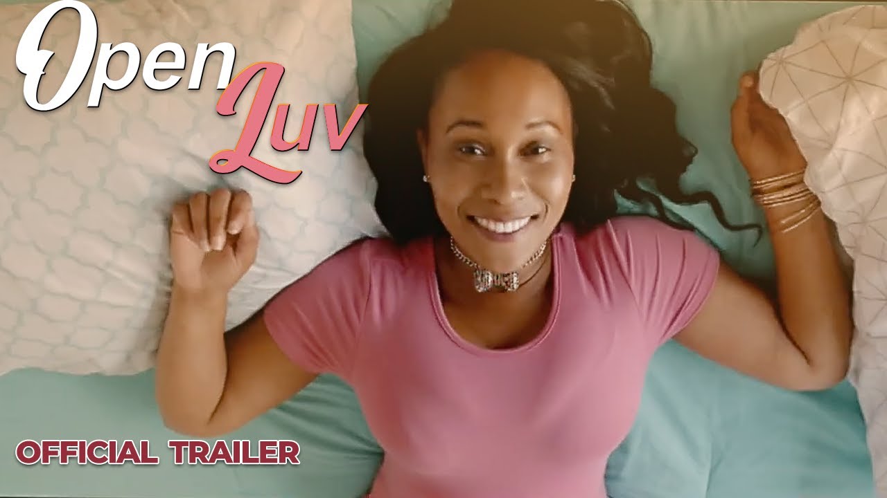Open Luv — Official Trailer — Not Your Typical Way to Play — Romance Now Streaming - YouTube