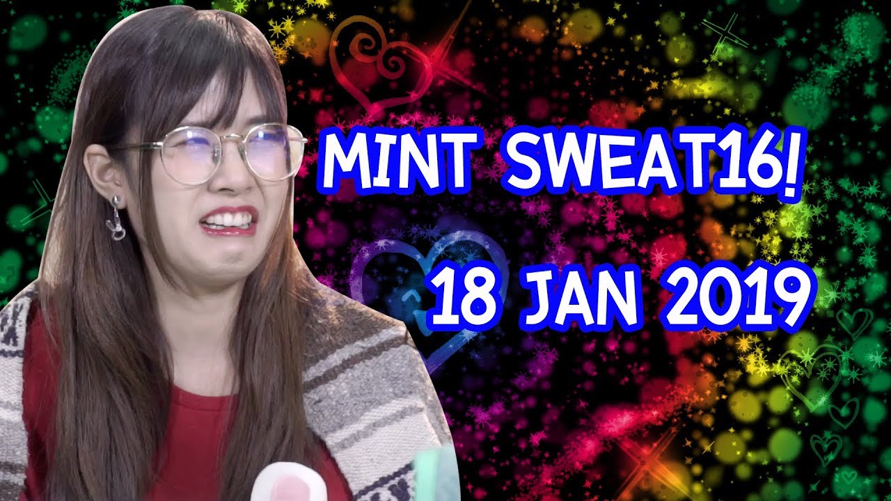 [LIVE] Mint SWEAT16! 18 JAN 2019 - YouTube