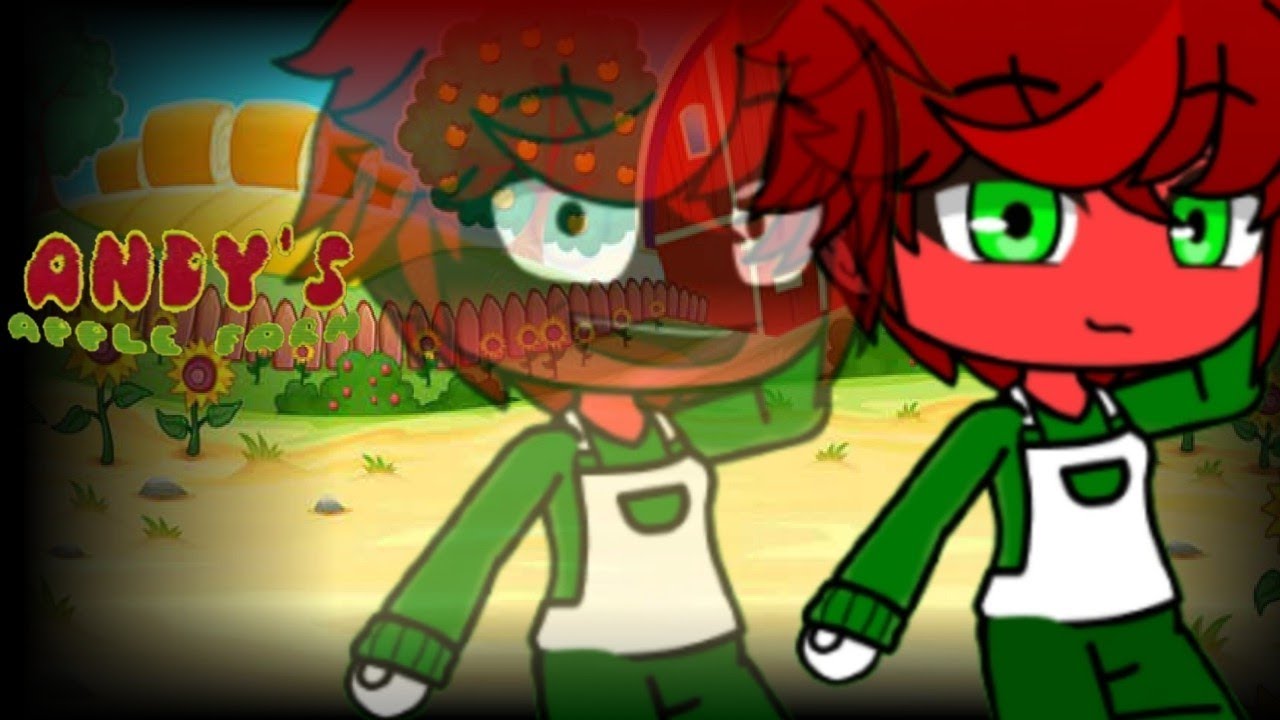 Andy's Apple Farm Versão Gacha) (Club - YouTube