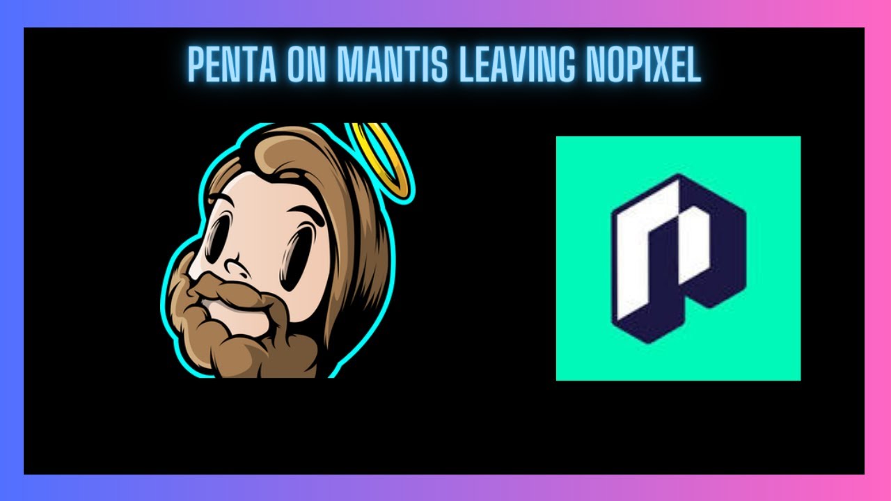 Penta on Mantis leaving nopixel | Nopixel | GTA RP - YouTube