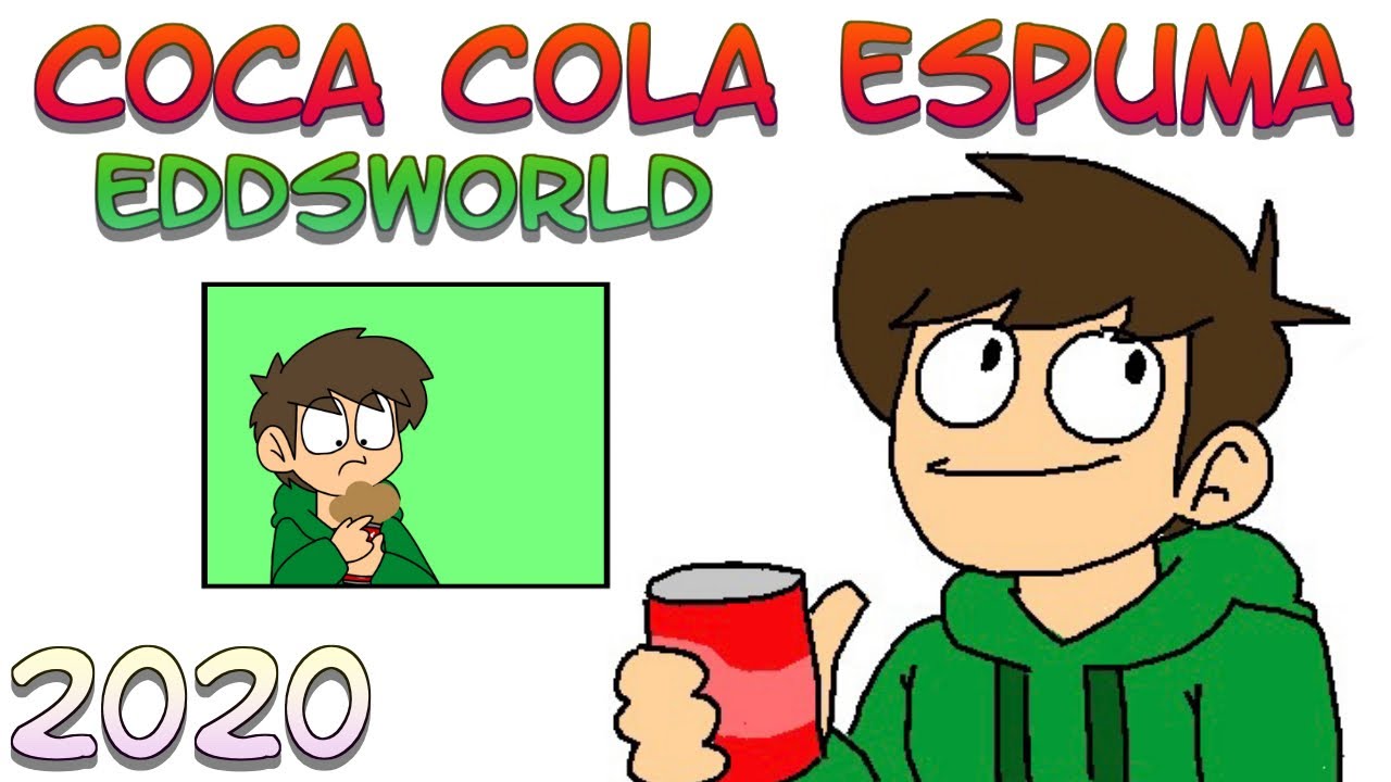 COCA COLA ESPUMA | Eddsworld - YouTube