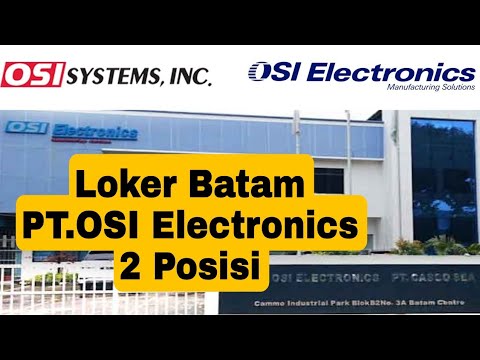Loker Batam PT OSI Electronics || Info Lowongan Kerja Batam hari ini ...