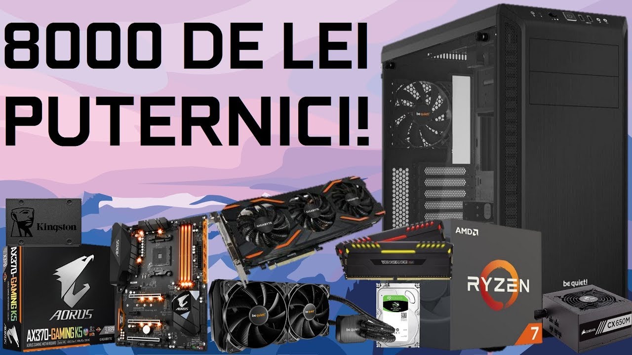 UN PC DE 8000 DE LEI PE CARE NU FACI DOAR GAMING! - YouTube