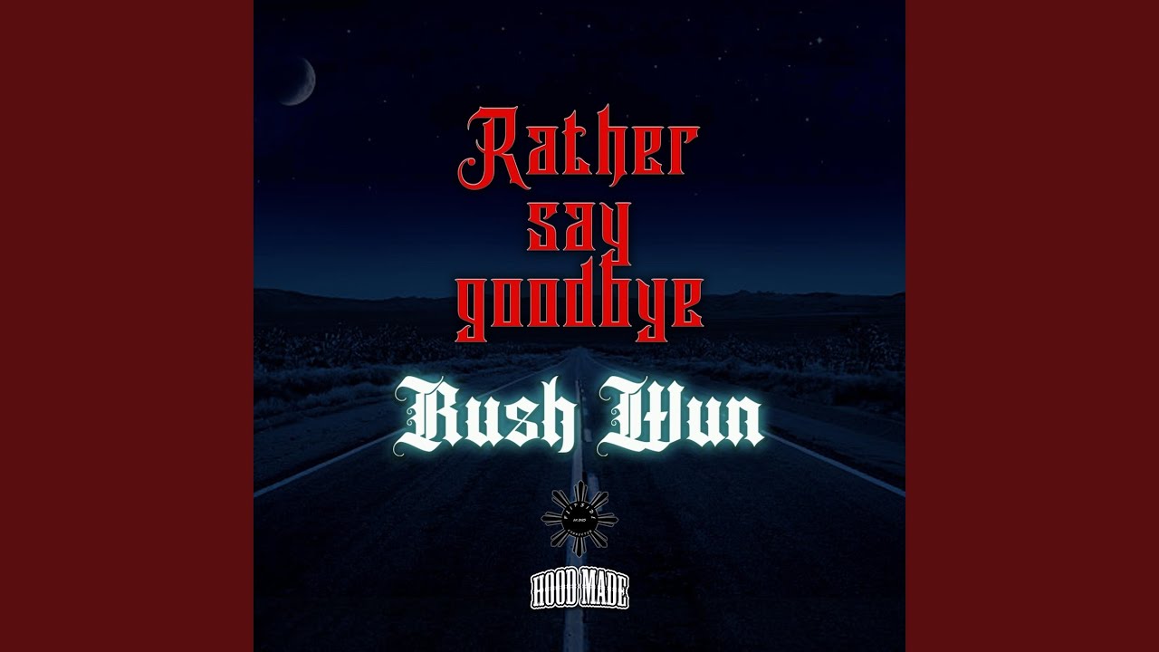 Rather Say Goodbye - YouTube