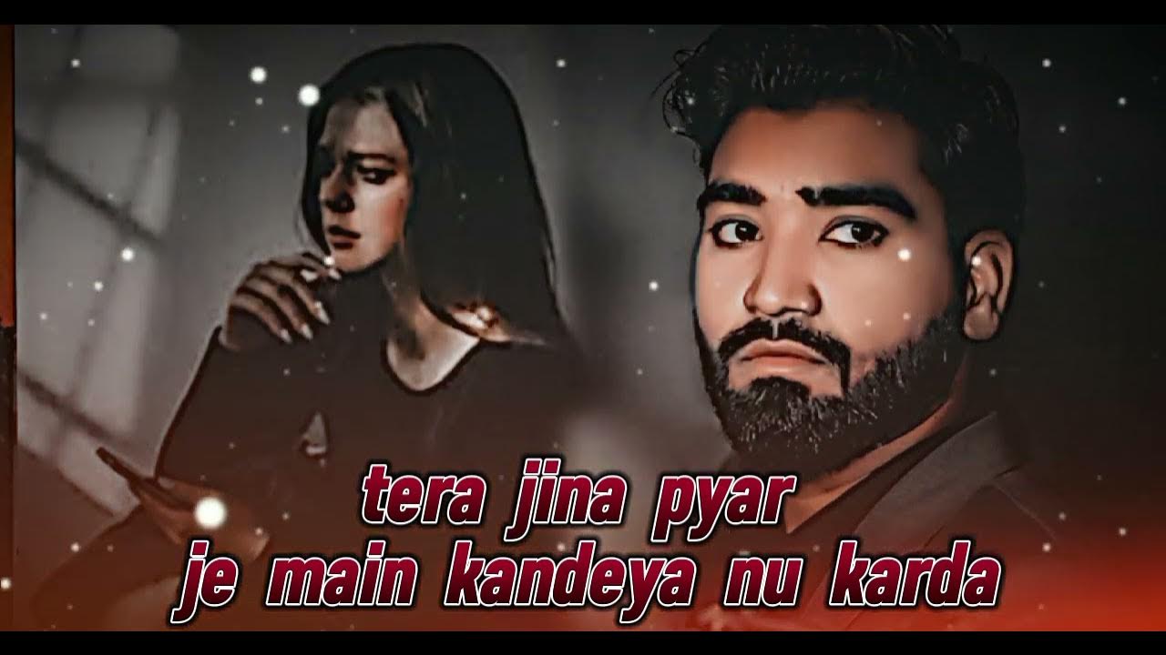 tera jina pyar je main kandeya nu karda | ( Official Song ) New Sad ...
