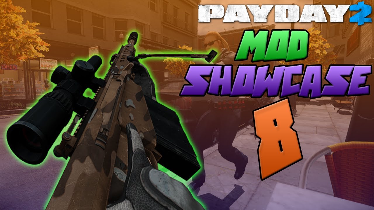 PAYDAY 2 - Mod Showcase Ep. 8 - YouTube