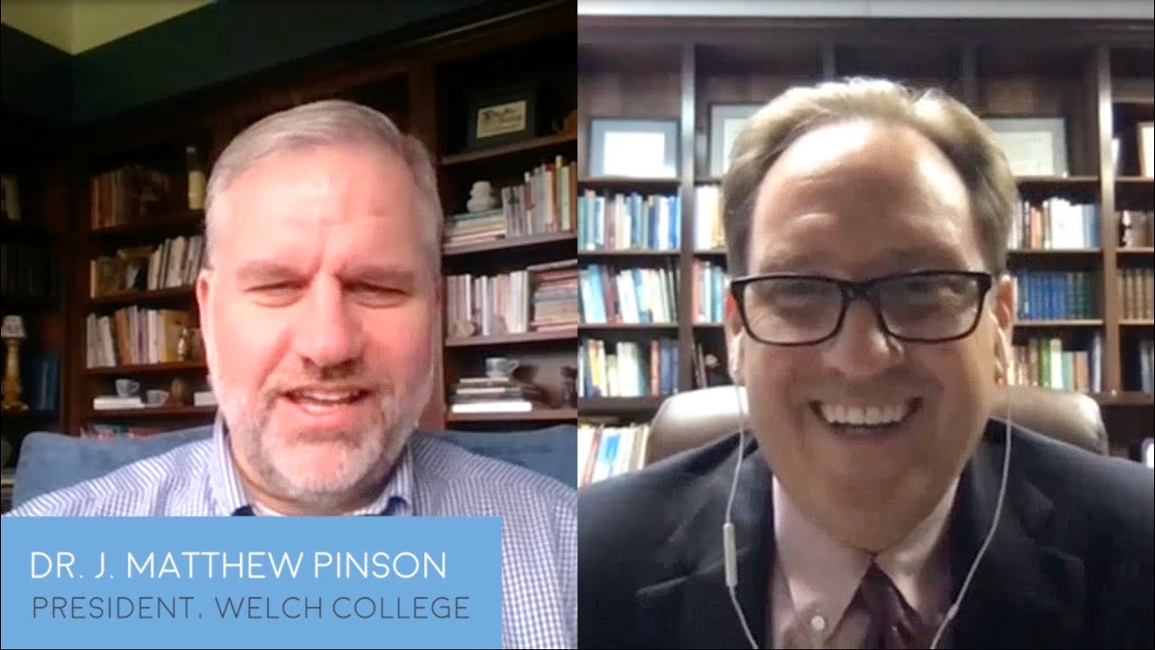 An Interview with Welch College President Dr. J. Matthew Pinson - YouTube