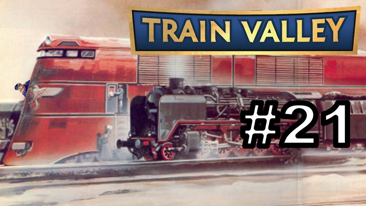 BREITSPURBAHN! Train Valley |Episode 21| - YouTube