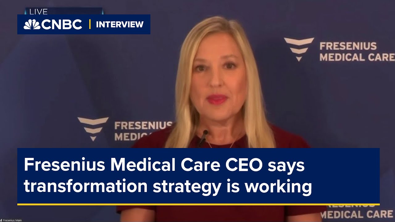 Fresenius Medical Care CEO says strategy is working as company delivers ...