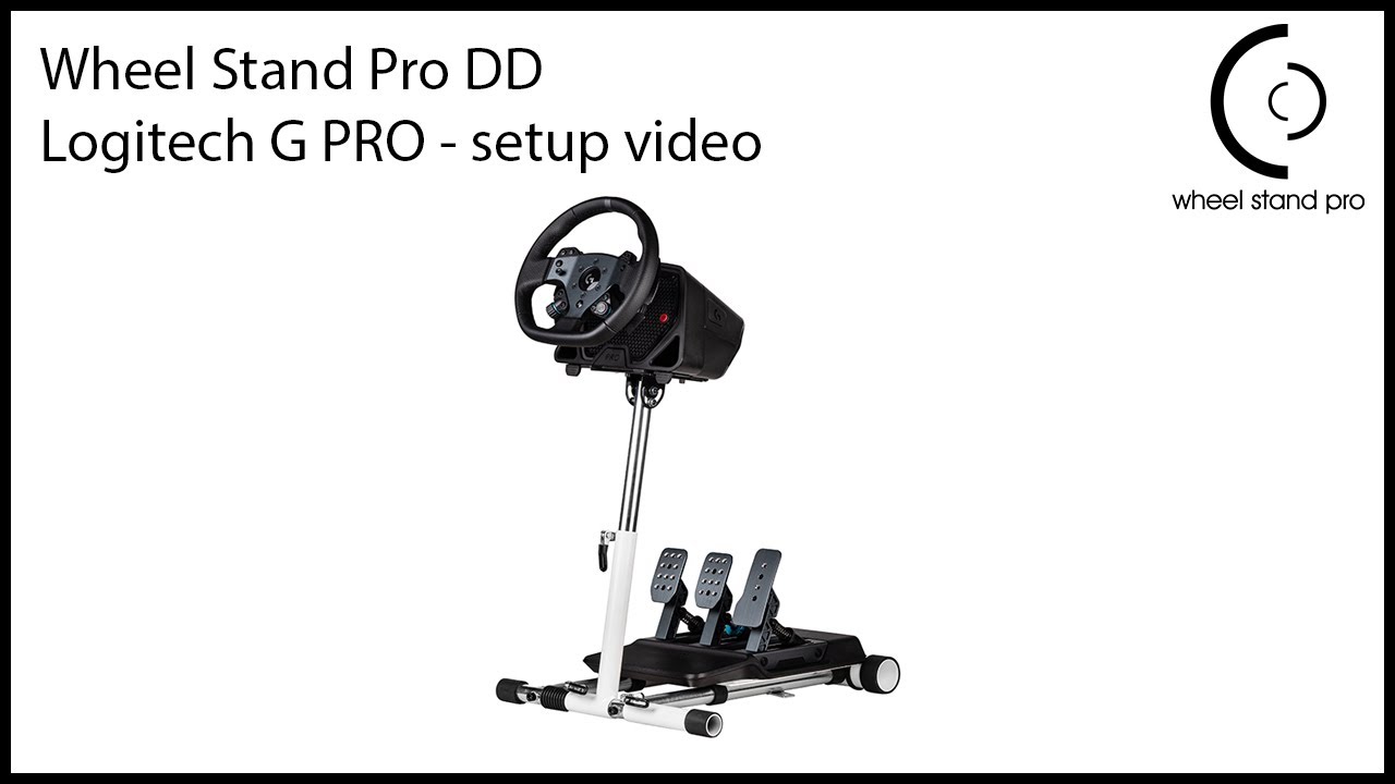 Wheel Stand Pro DD - Logitech G Pro wheel and pedals setup video - YouTube