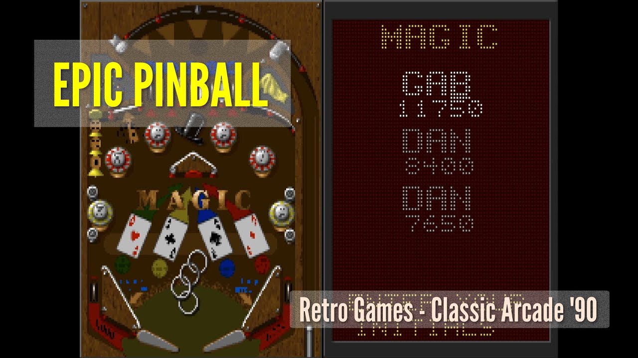 Epic Pinball, MAGIC, Jocuri Retro, Classic Arcade '90 - YouTube