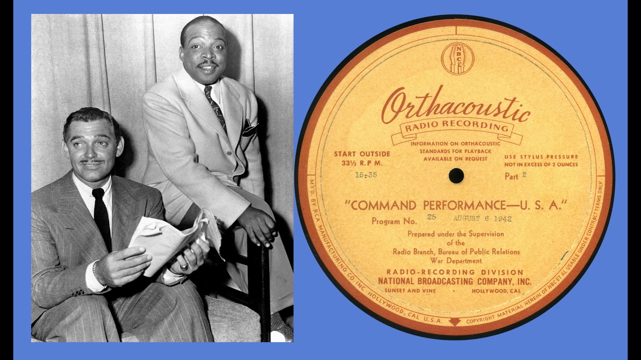 Command Performance - WWII Radio - Clark Gable, MC August 6, 1942 with ...