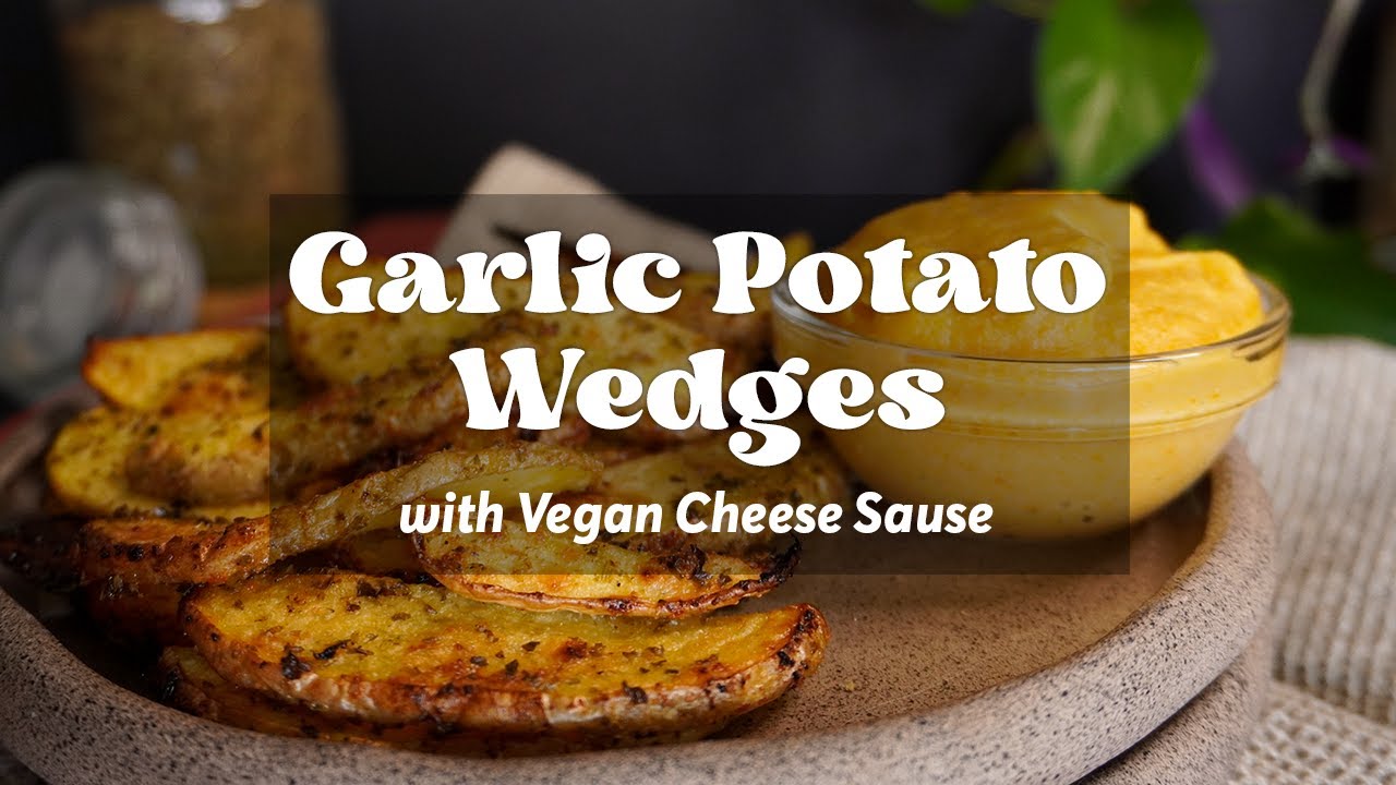 Crispy Baked Potato Wedges with Creamy Vegan Cheese Sauce (Minimal ...