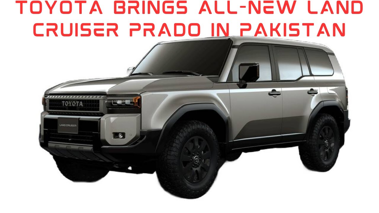 Toyota Brings All-New Land Cruiser Prado in Pakistan [] # ...
