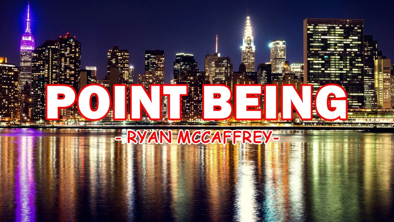 Point Being - Ryan McCaffrey - YouTube