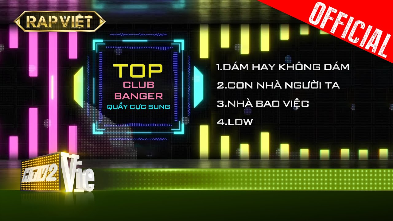 Hot 1000 độ: Top club banger đốt cháy mọi sân khấu | Đây Là Rap Việt ...