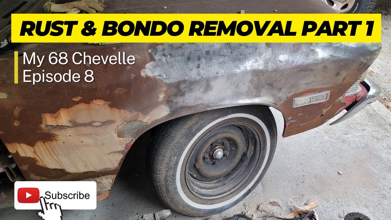 My 68 Chevelle - Rust & Bondo Removal Part 1 - Ep. 8 - YouTube