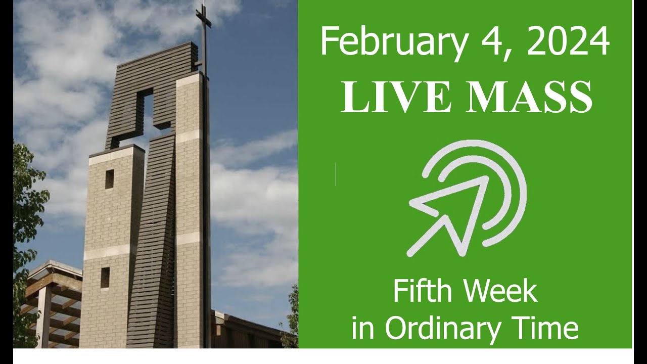 Live Mass Fifth Week of Ordinary Time February 4, 2024 - YouTube