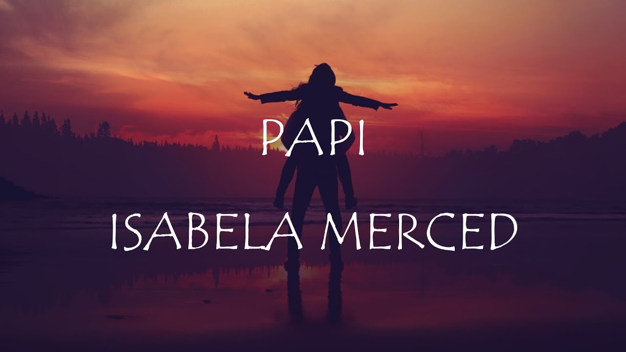 Isabela Merced - PAPI (Lyrics) - YouTube