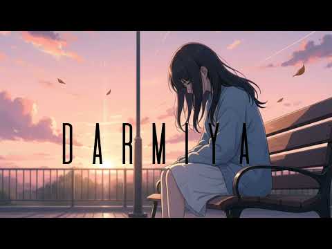 Darmiya. Original song by mehak