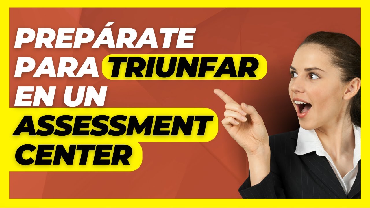 🏆12 pasos para preparar un Assesment center con éxito (Actualizado 2024 ...