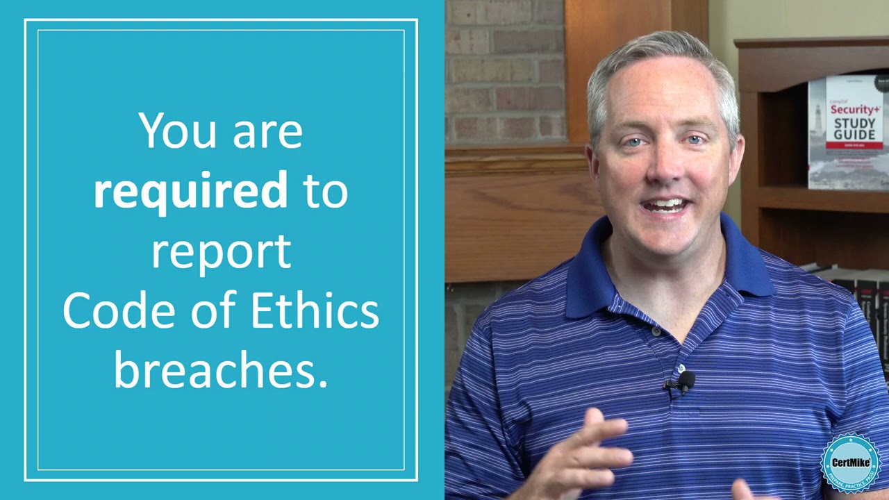 CertMike Explains the (ISC)2 Code of Ethics for CISSP, CCSP, and SSCP ...