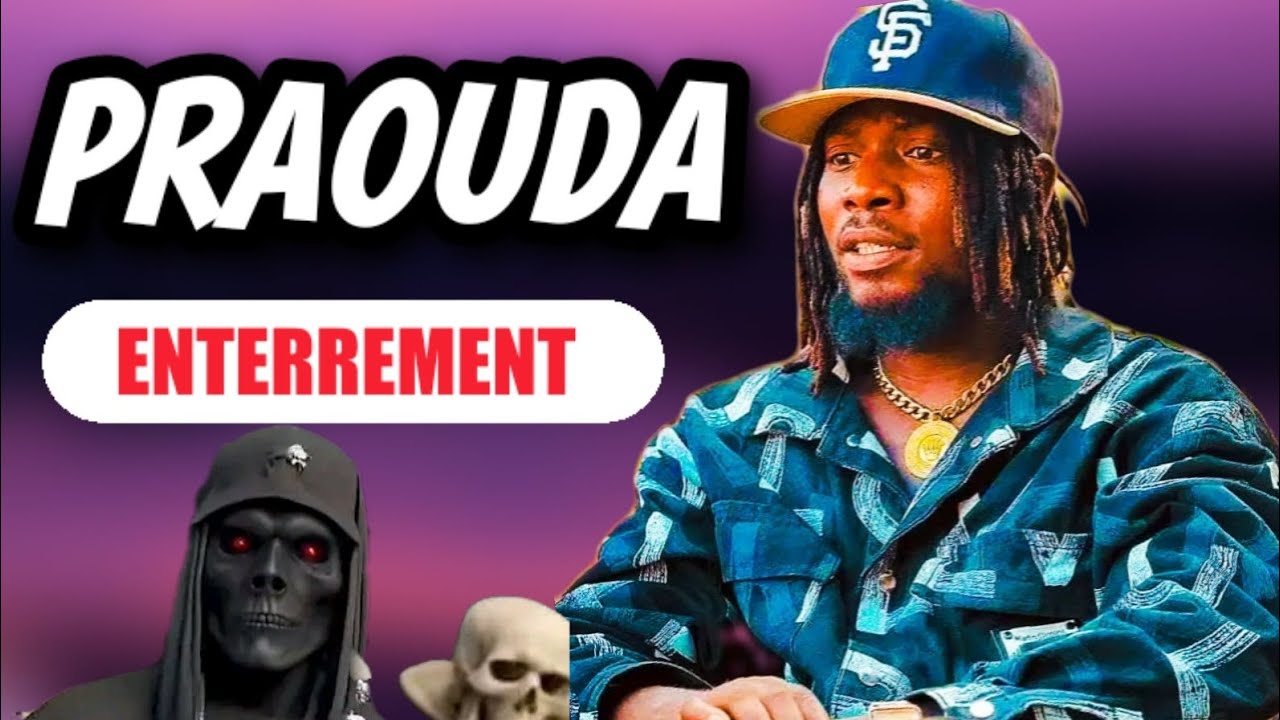 PRAOUDA : LA CÉRÉMONIE DE SON ENTERREMENT 🥺😭 - YouTube