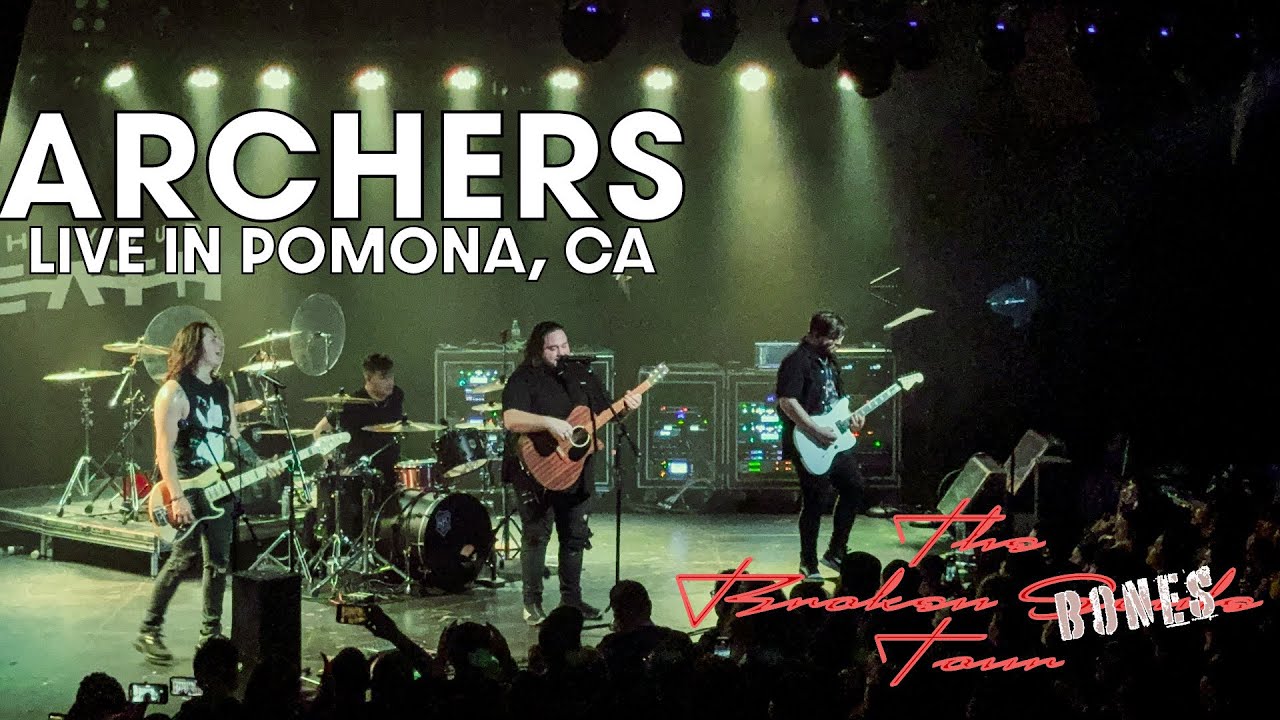 ARCHERS - THE BROKEN SOULS TOUR - LIVE IN POMONA, CA - FULL SET (HD ...