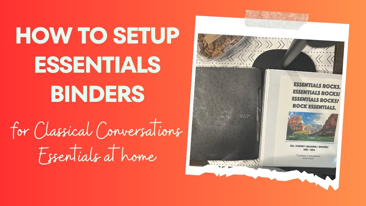 ESSENTIALS BINDERS FOR HOME USE // CLASSICAL CONVERSATIONS # ...
