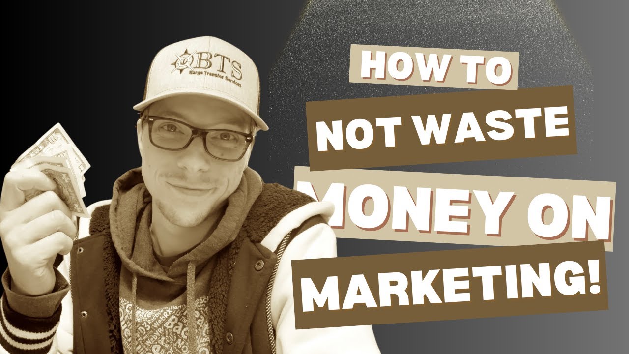 How to not waste money on marketing! - YouTube