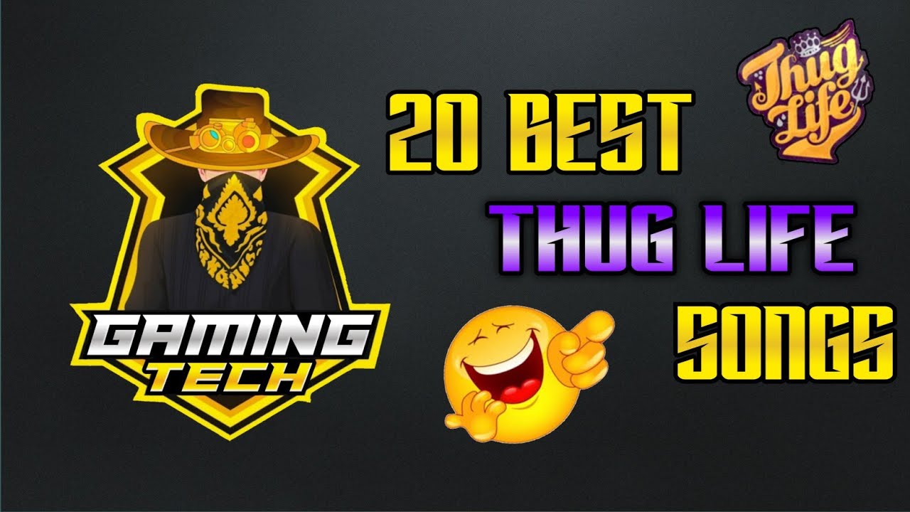 Top 20 Thug Life Songs | gaming Thug Life songs | Download Link In ...