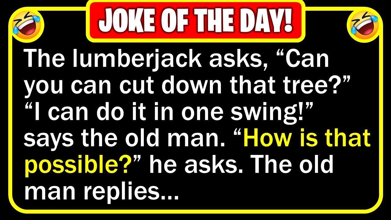 🤣 BEST JOKE OF THE DAY! - An old man applies for a job as a lumberjack ...