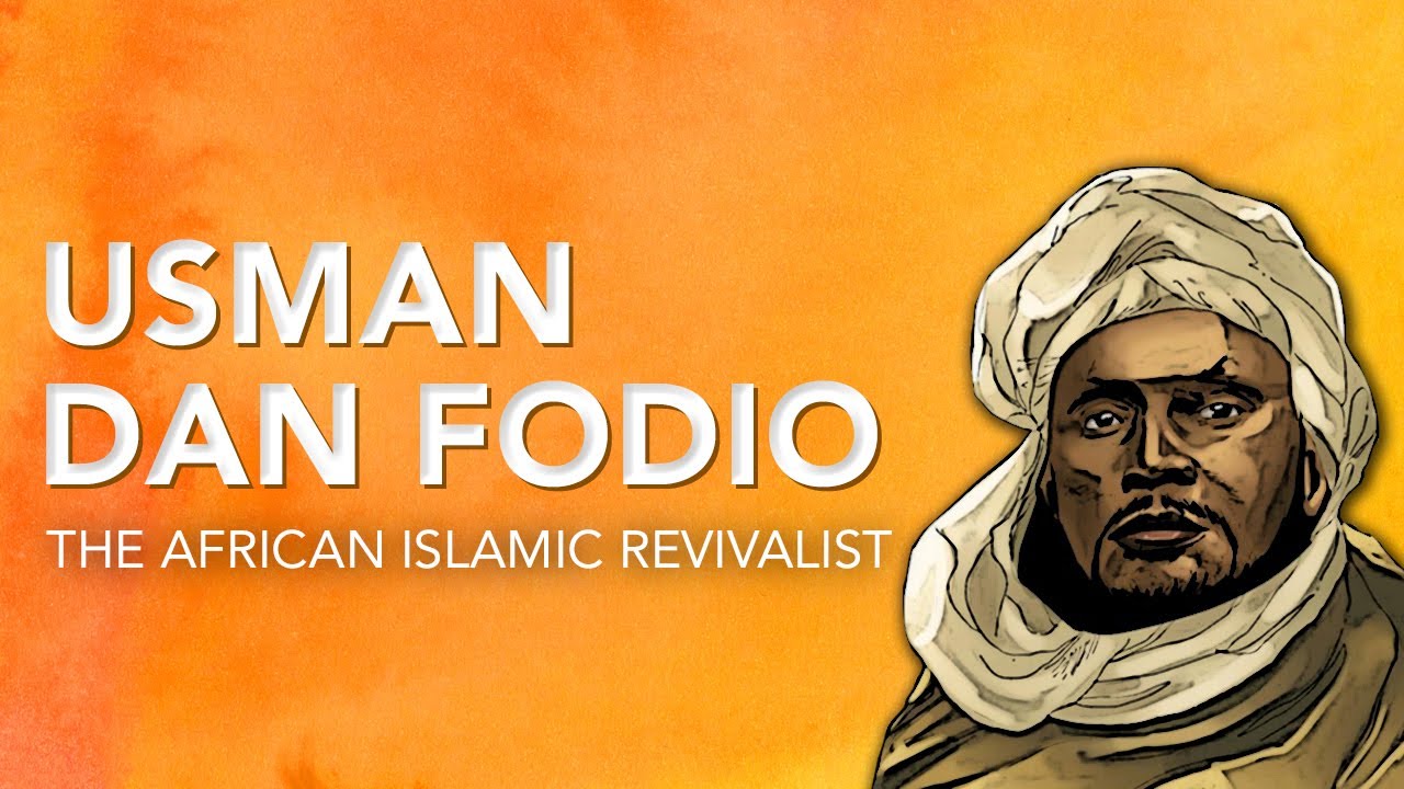 Who was Shaykh Usman Dan Fodio? #history #islamichistory #africa # ...