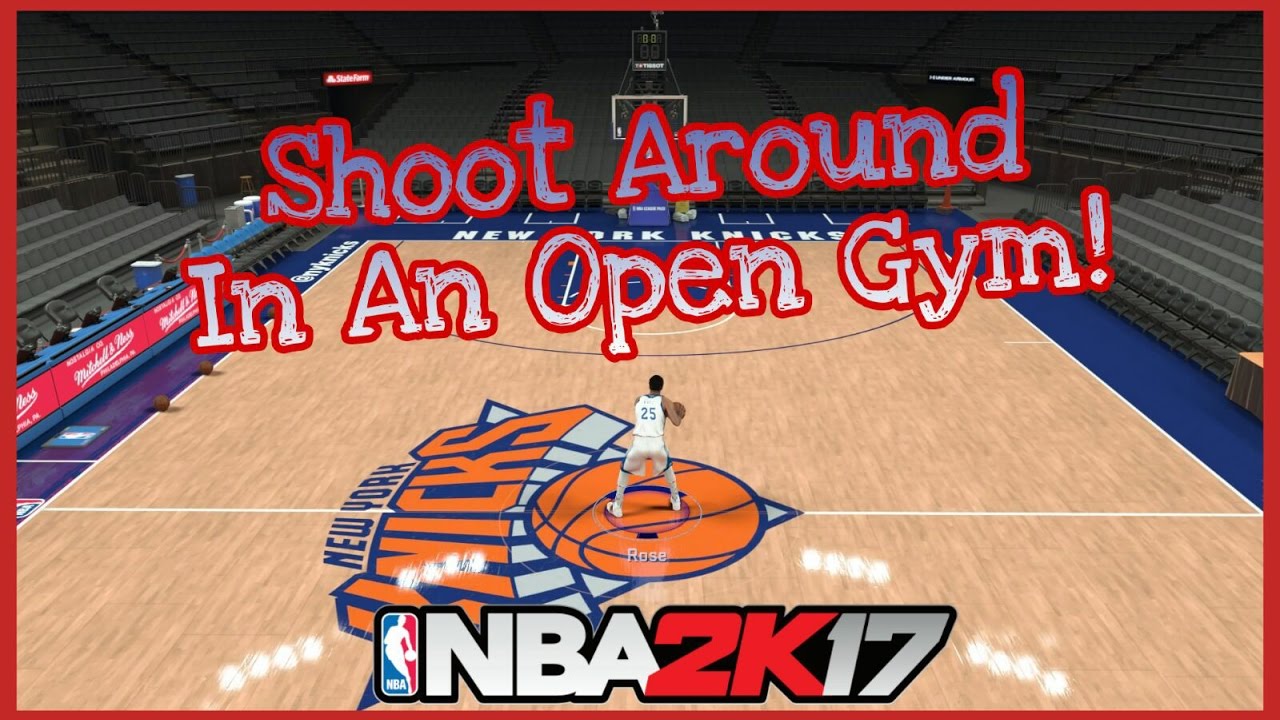 How To Shoot Around In An Open Gym | NBA 2K17 Tutorial - YouTube