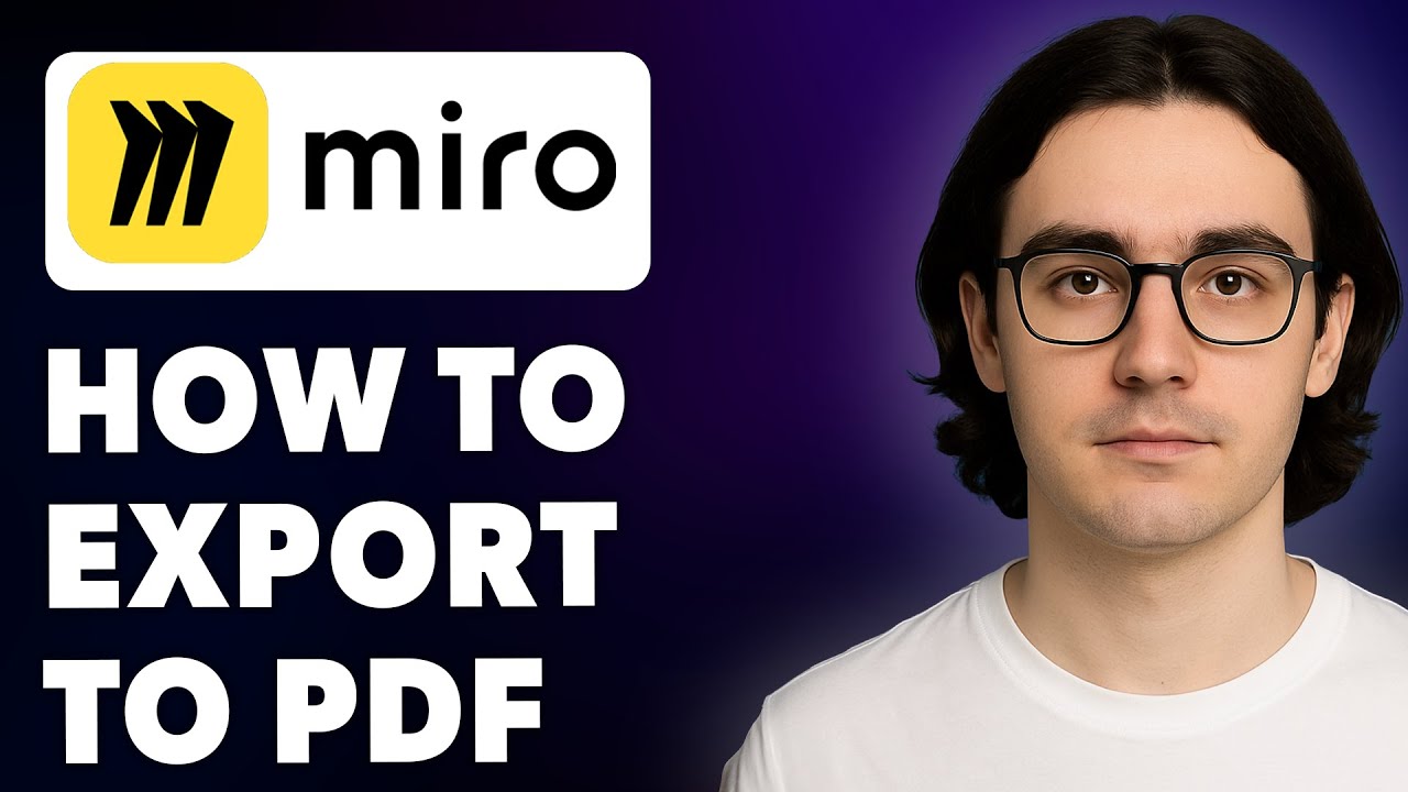How To Export To Pdf In Miro [2025 Guide] - YouTube