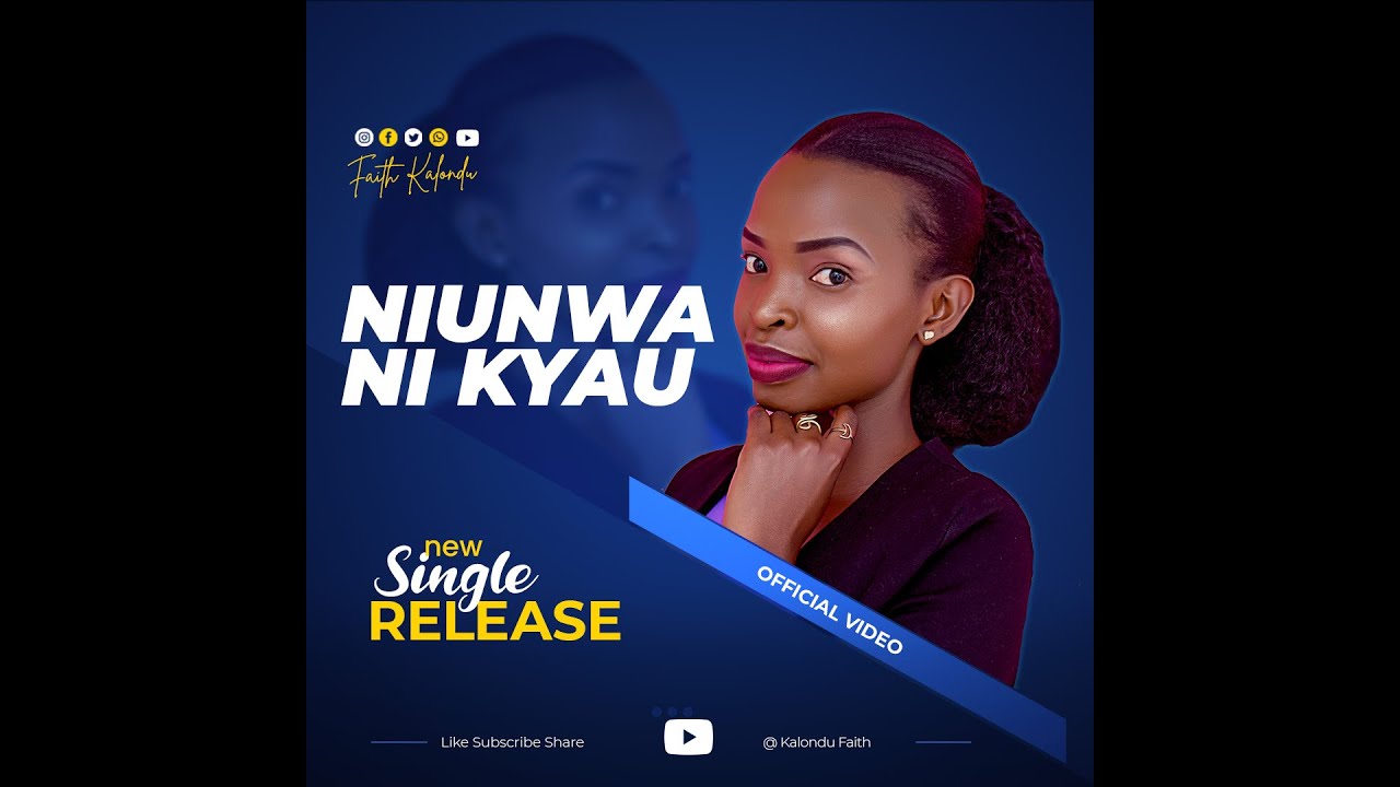 Niunwa Ni Kyau - Faith Kalondu (Official Video) - YouTube