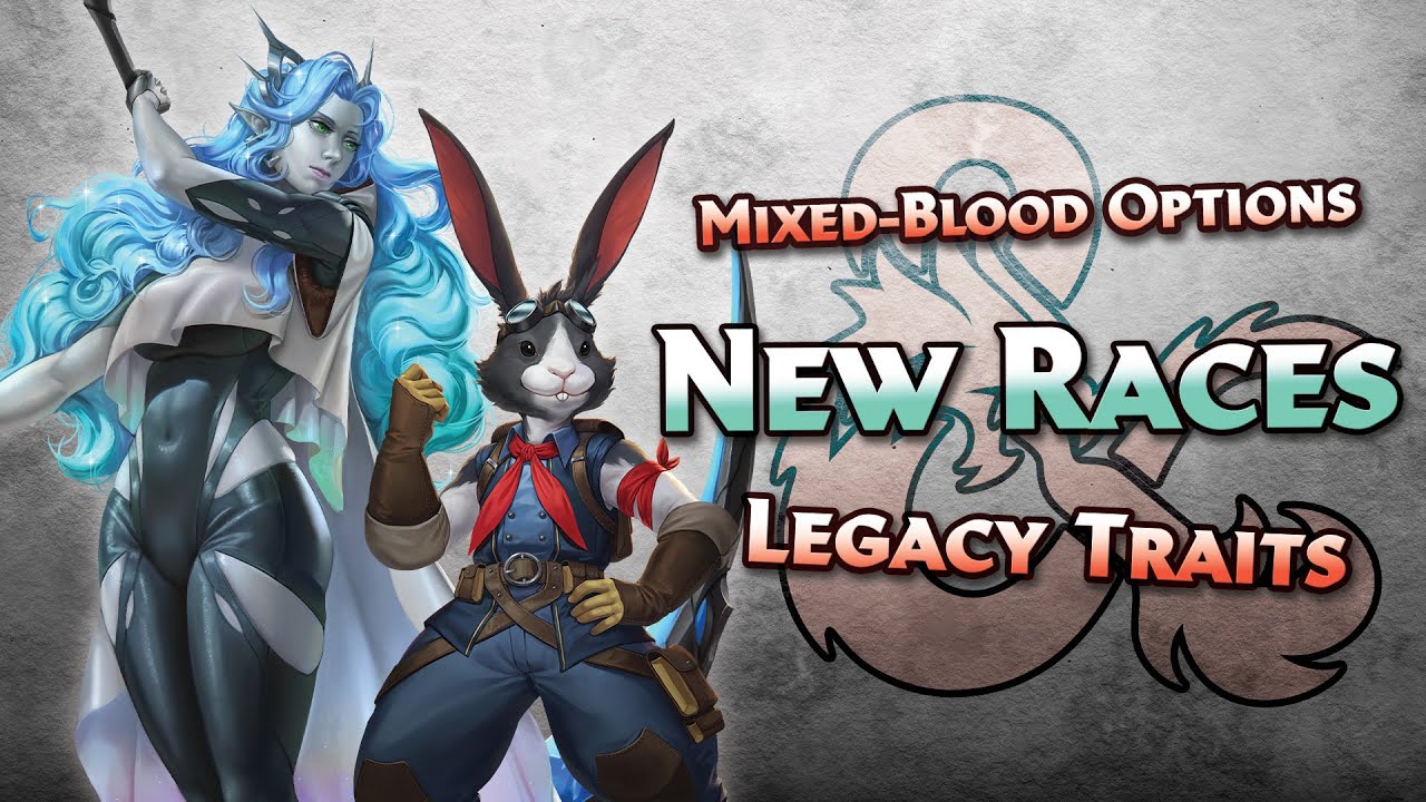 5.19E Races & Legacy Trait System Review! #dnd5e #ttrpg - YouTube