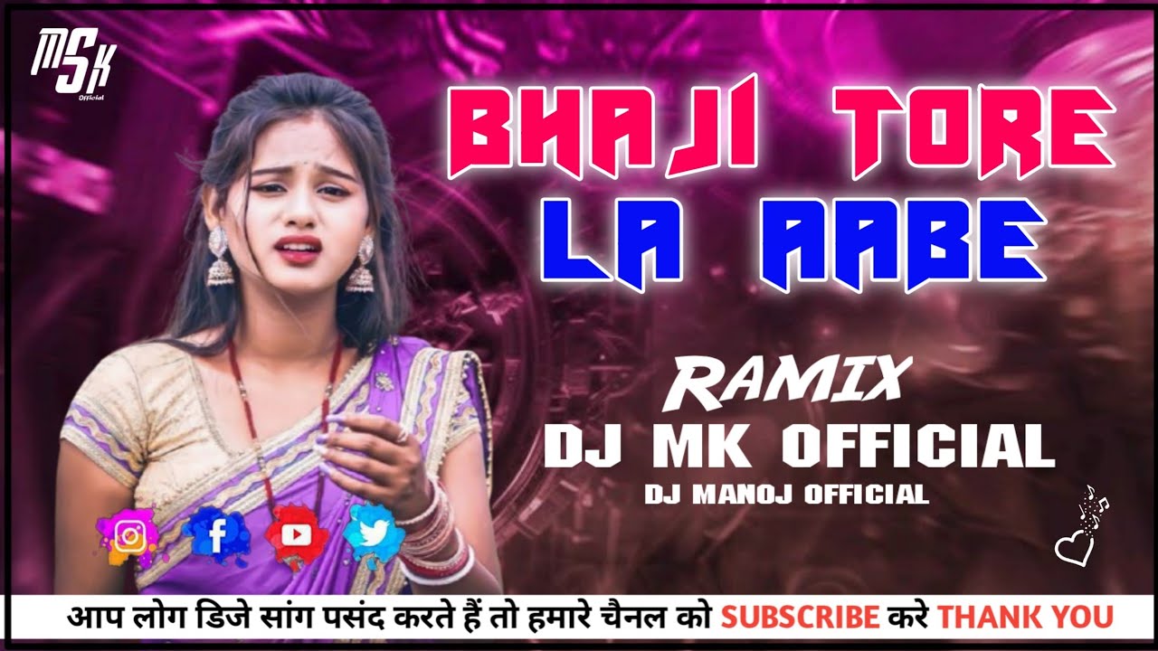 Bhaji Tore La Aabe #Cg_New_Dj_Song_Mix_2025 Dj Manoj Official Mandla Remix Mix Dj Mks Official ...