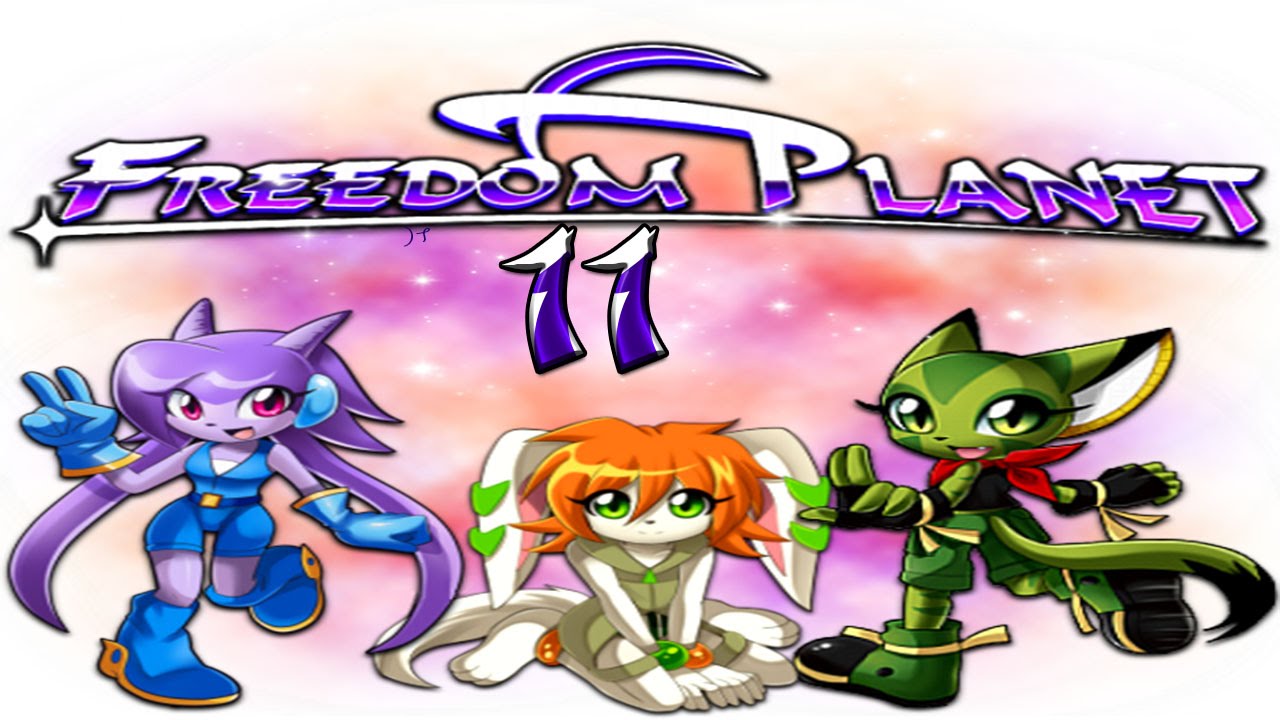 Freedom Planet - Walkthrough Gameplay - Part 11- HD 1080p PC No ...