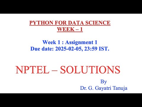 Python for Data Science - NPTEL - WEEK1:Assignment 1, Answers with Solutions - January 2025 ...