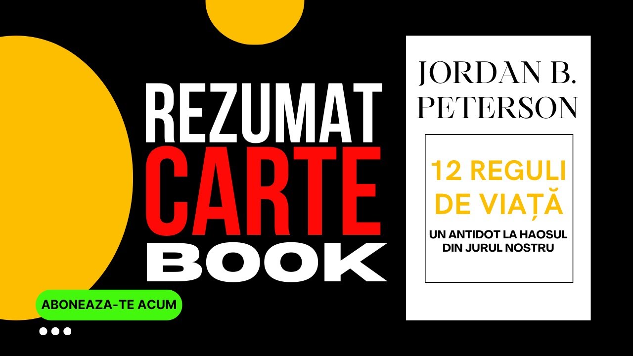 Cartea 12 REGULI DE VIATA - REZUMAT - YouTube