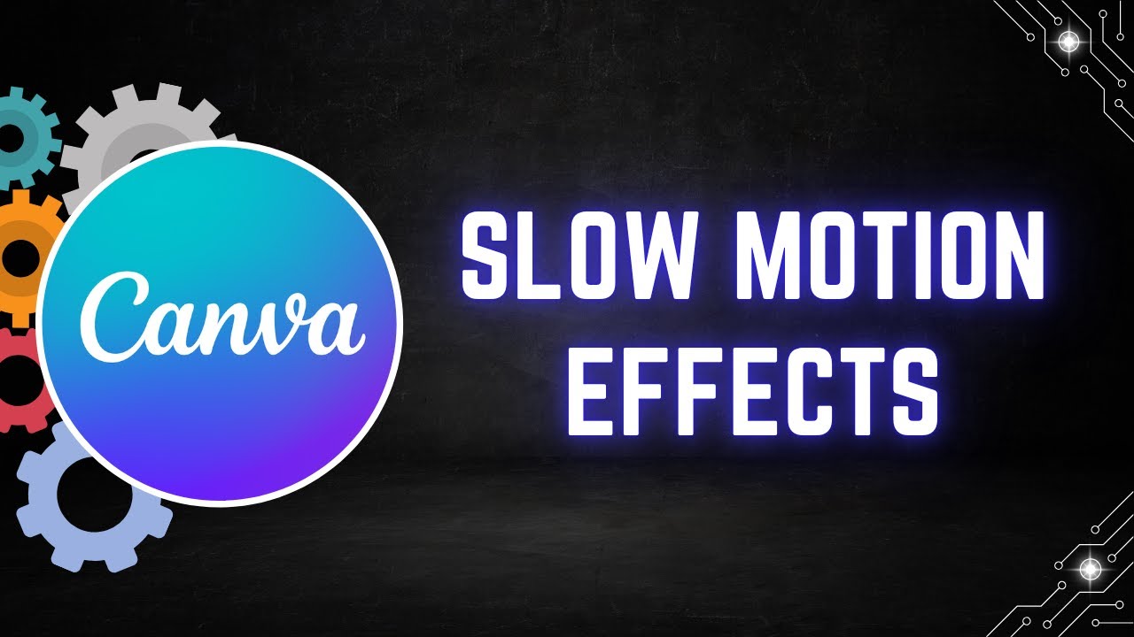 How to Create Slow Motion Effects in Canva - YouTube