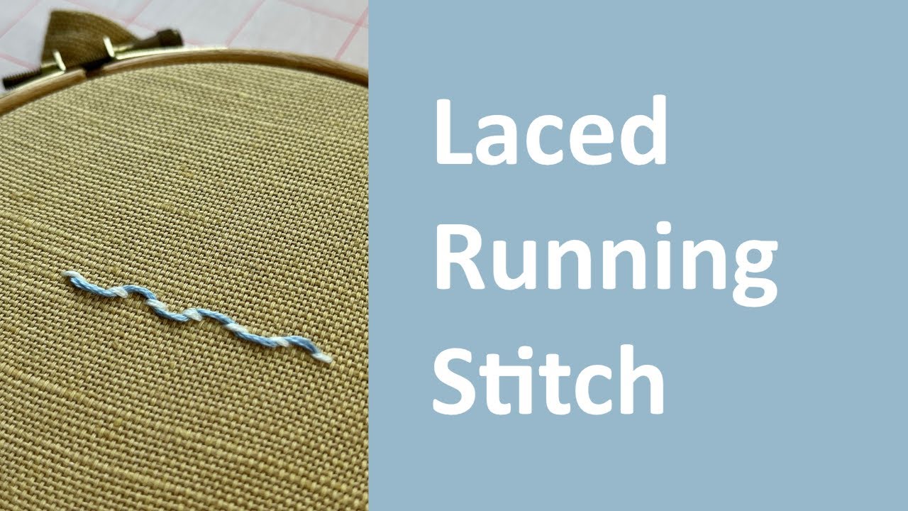 Laced Running Stitch for Basic Hand Embroidery - YouTube