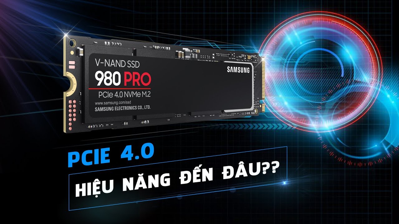 SSD Samsung 980 Pro - Tốc độ ưu việt tới từ công nghệ PCIe 4.0 - YouTube
