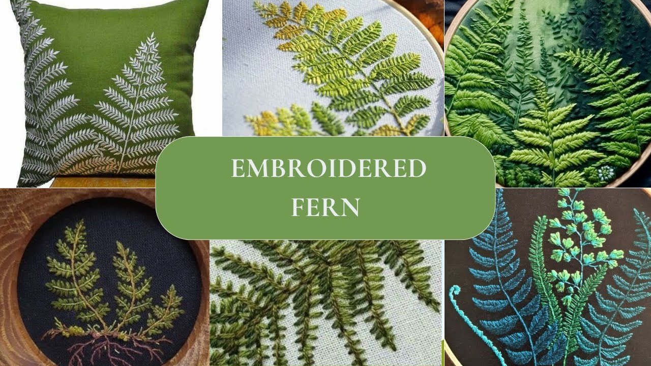 Incredibly Beautiful Fern Embroidery! #creativestitching #embroidery # ...